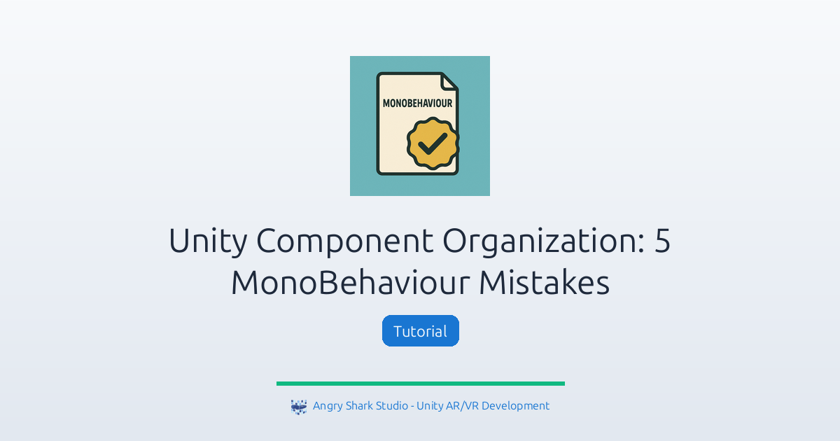 Unity Component Organization: 5 MonoBehaviour Mistakes That Make Code ...